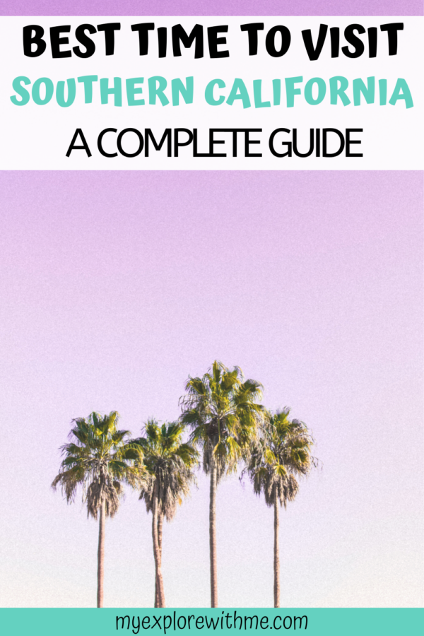 BEST TIME TO VISIT SAN DIEGO - Chelsey Explores-Outdoor Adventure ...