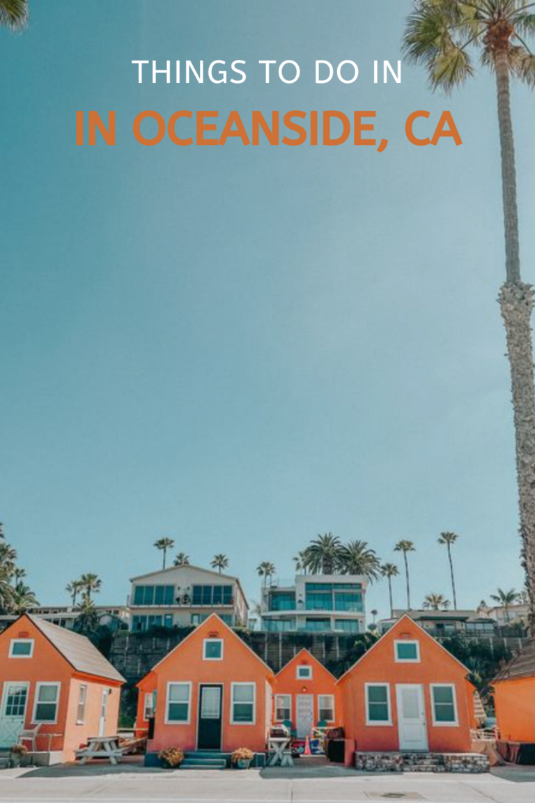 Things to do in Oceanside, CA by a Local: The Ultimate Guide - Chelsey ...