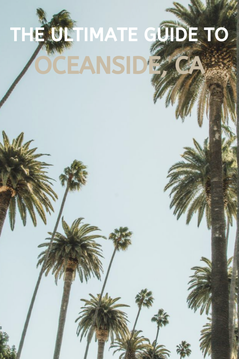Things to do in Oceanside, CA by a Local: The Ultimate Guide - Chelsey ...